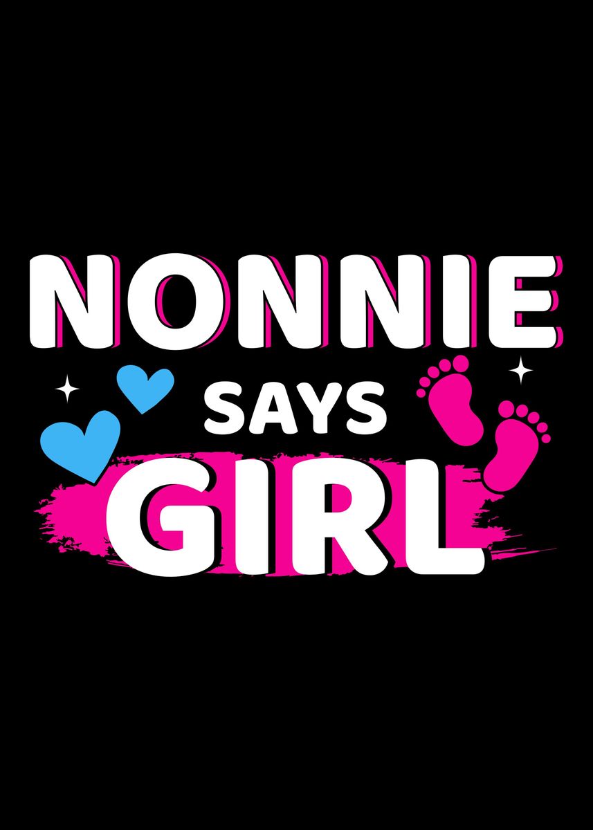 'Gender reveal nonnie says ' Poster, picture, metal print, paint by ...