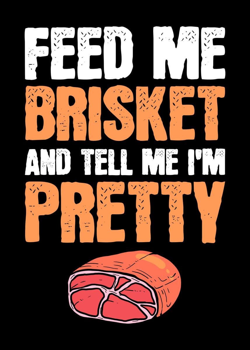 'Funny BBQ Brisket' Poster, picture, metal print, paint by FunnyGifts ...