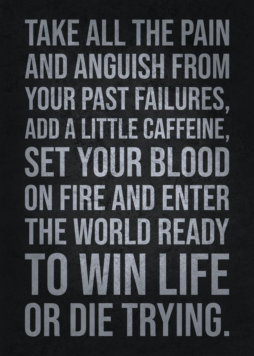 'Win Life Or Die Trying' Poster, picture, metal print, paint by CHAN ...