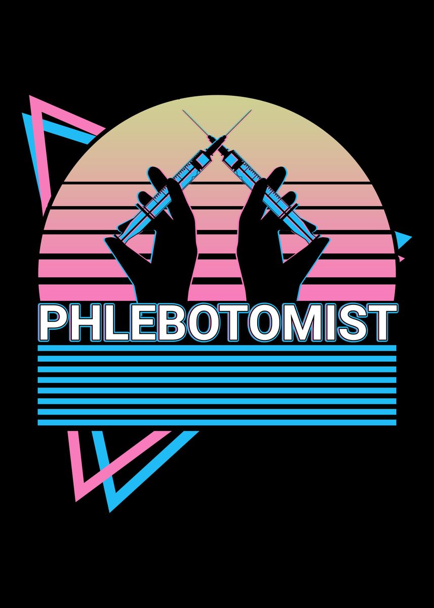 'Phlebotomist Phlebotomy' Poster, picture, metal print, paint by ...