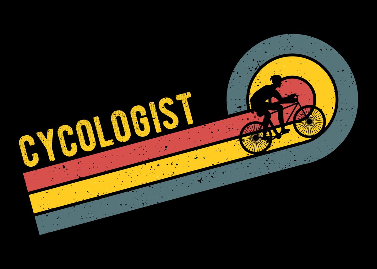 'Cycologist' Poster by DesignsByJnk5 | Displate