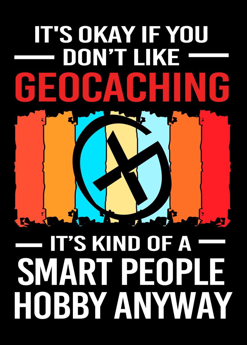 'Geocaching Funny' Poster by FunnyGifts | Displate