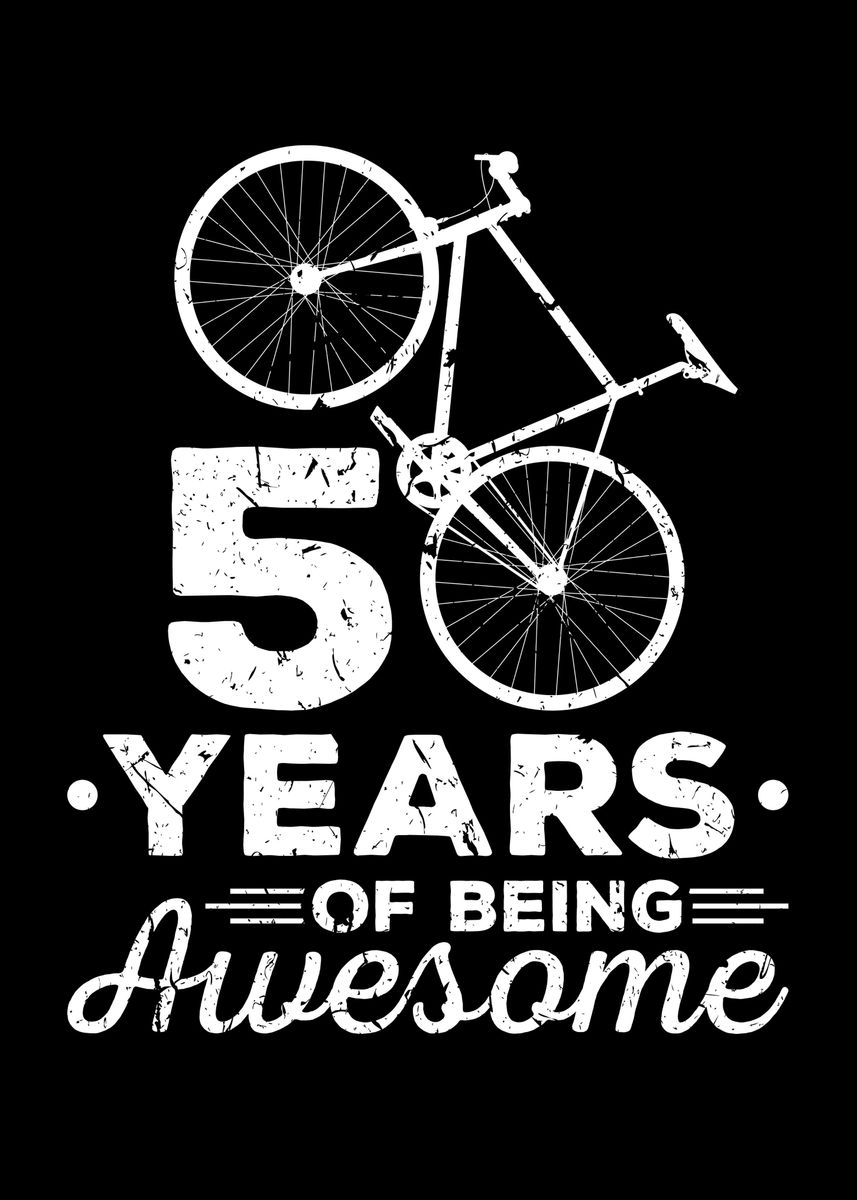 '50 Years Of Being Awesome' Poster by HumbaHarry Geitner | Displate