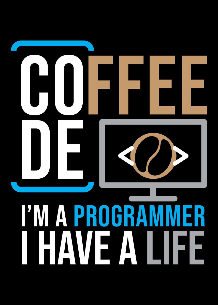 'Coder Programmer Code Comp' Poster, picture, metal print, paint by ...
