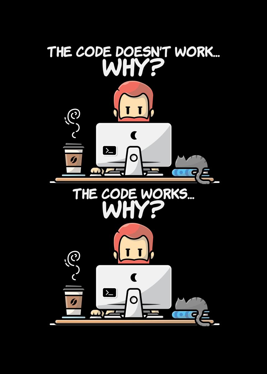 'The Code Doesnt Work The' Poster, picture, metal print, paint by ZS C ...