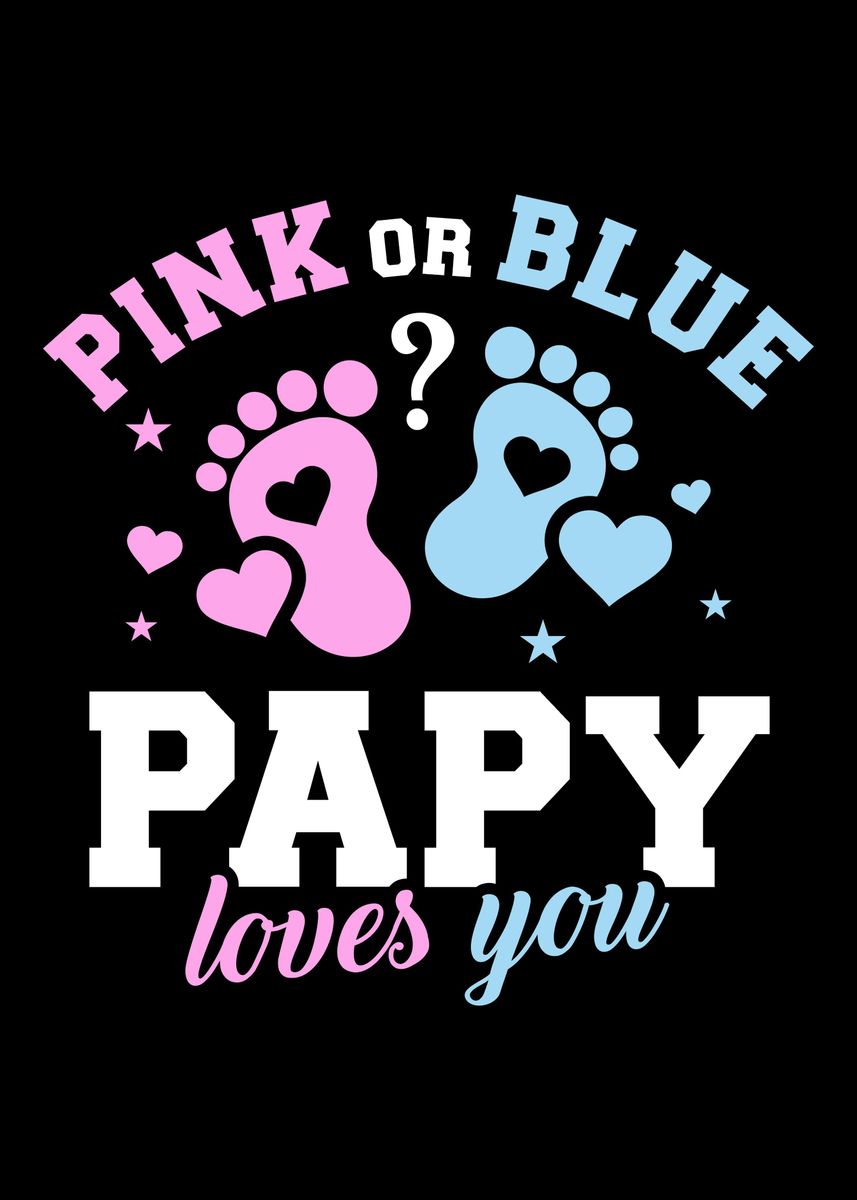 'Gender reveal papy' Poster, picture, metal print, paint by Designzz ...