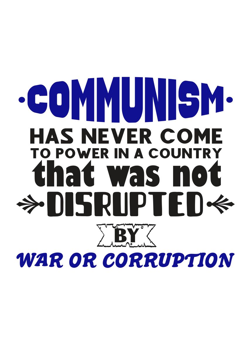 'Communism has never Come' Poster, picture, metal print, paint by BeMi ...