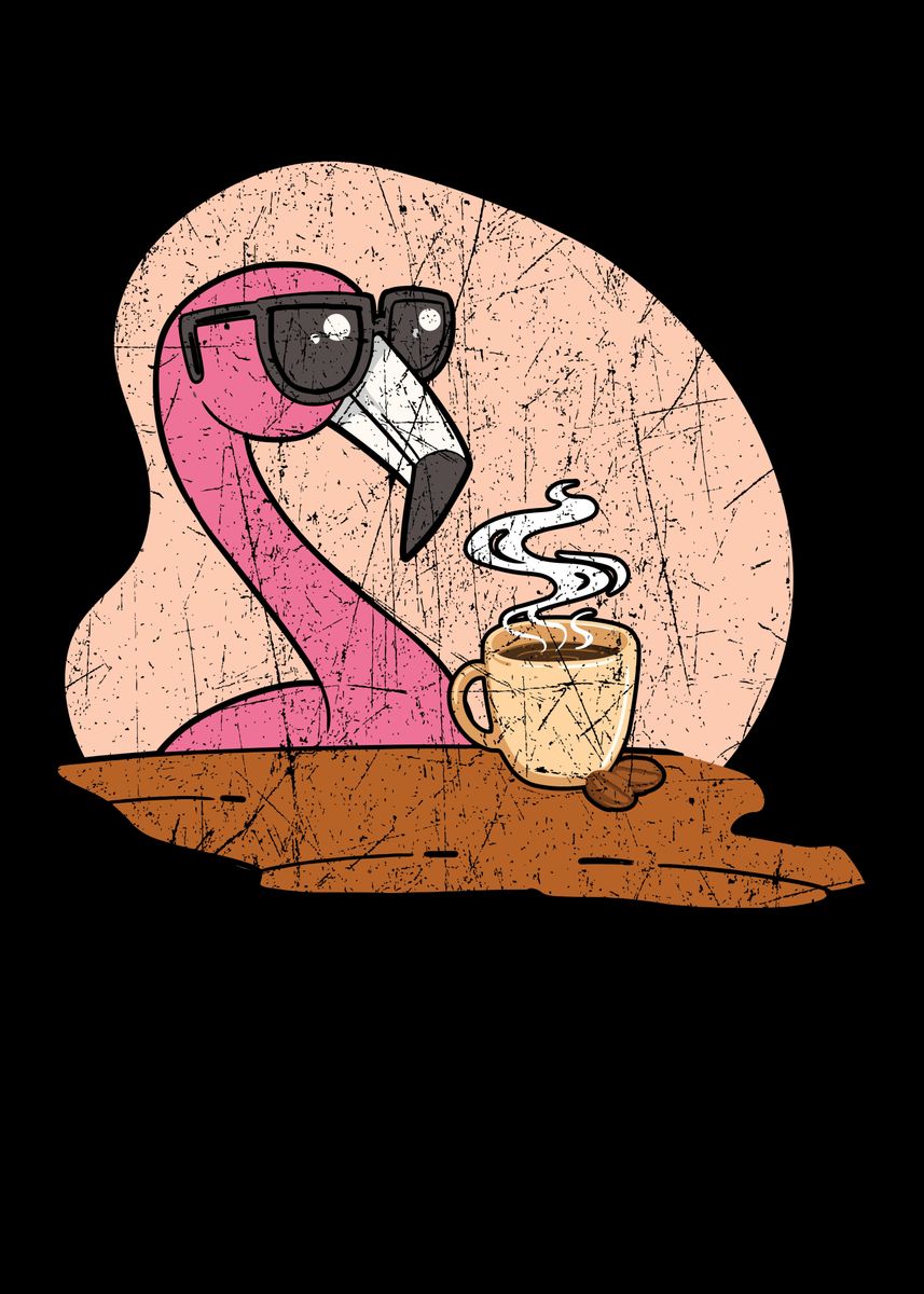 'Flamingo Coffee' Poster, picture, metal print, paint by NAO | Displate