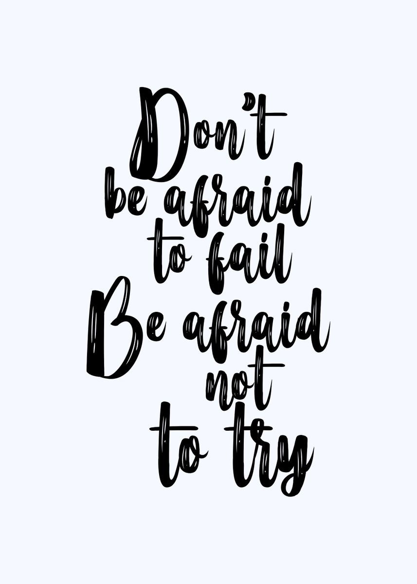 'motivational quote textart' Poster, picture, metal print, paint by ...