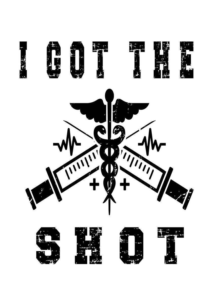 'I Got The Vaccine Shot' Poster, picture, metal print, paint by ZS C O ...