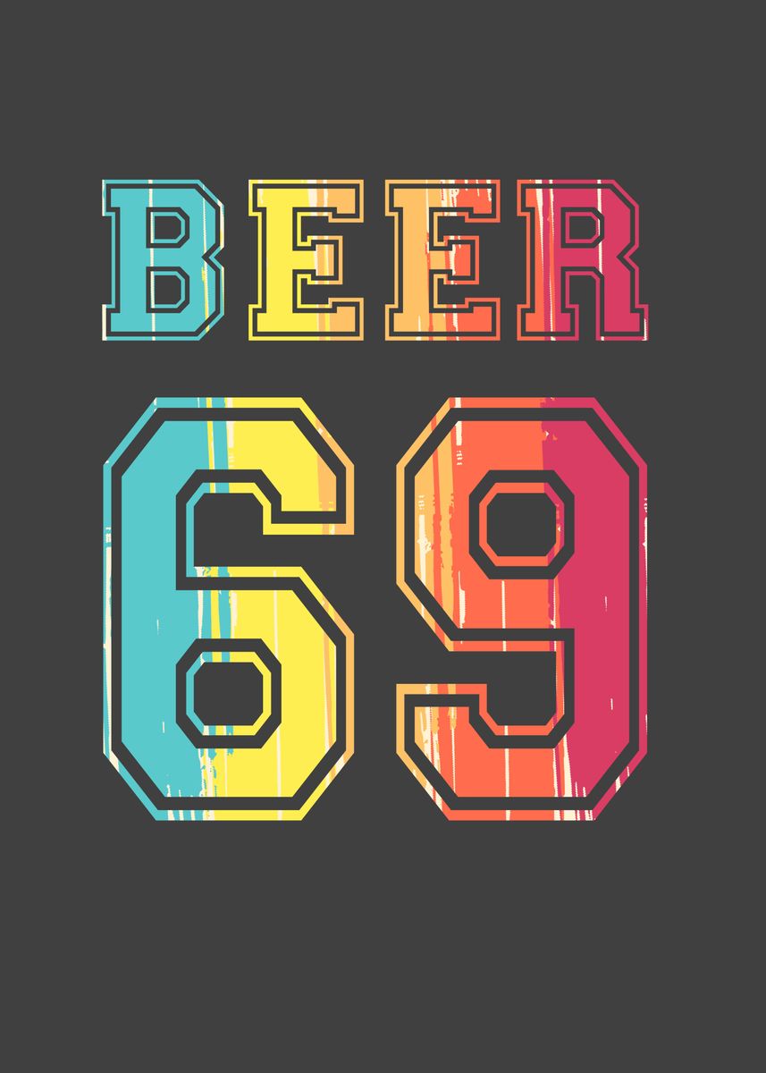 'Beer 69' Poster, picture, metal print, paint by BeMi | Displate