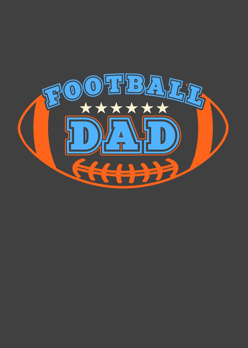 'Football Dad' Poster, picture, metal print, paint by BeMi | Displate