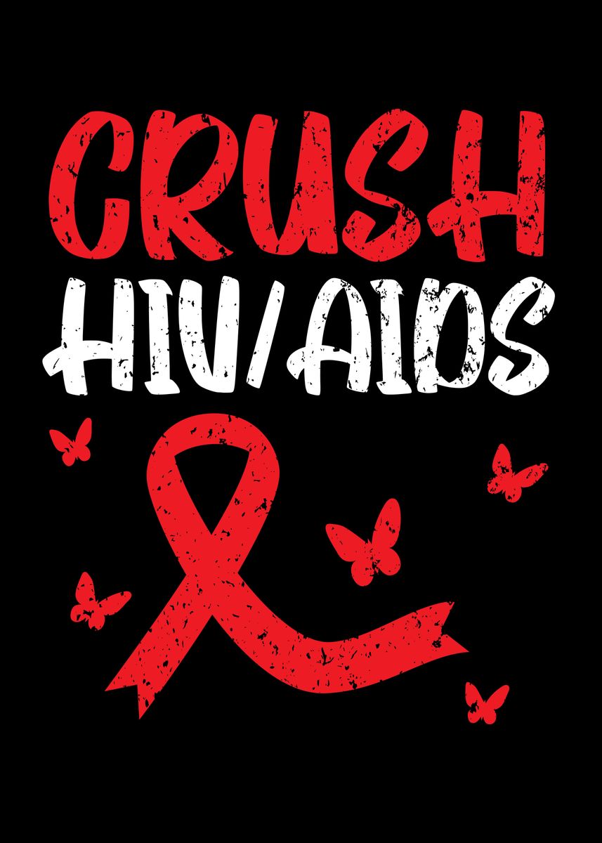 'Crush HIV AIDS' Poster, picture, metal print, paint by NAO | Displate