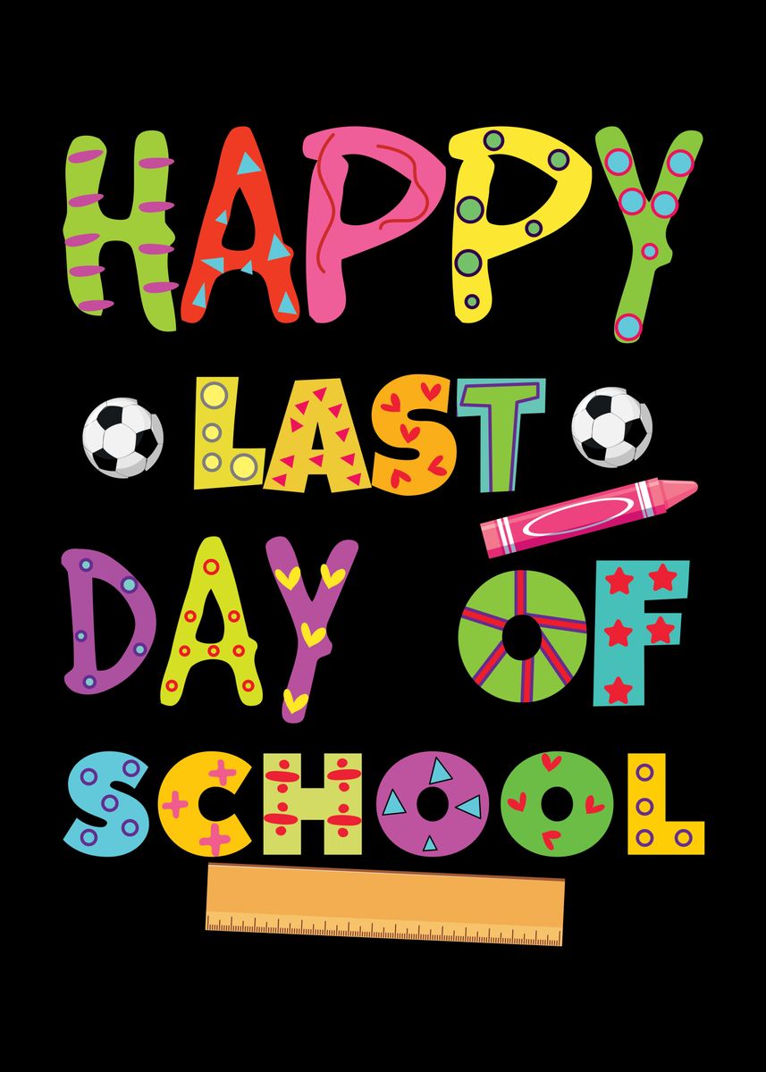 'Summer Day Of School Happy' Poster by ShirTom | Displate