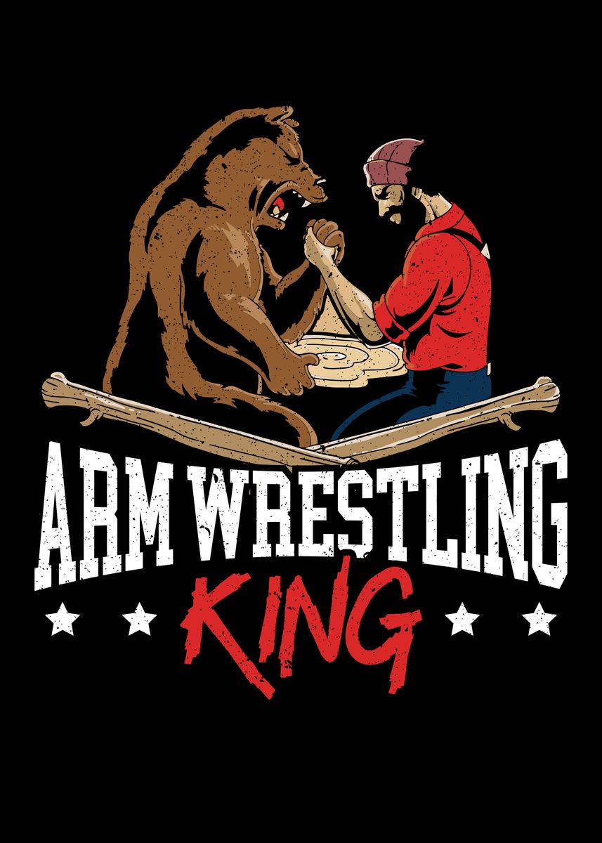 'Arm Wrestling King' Poster, picture, metal print, paint by NAO | Displate