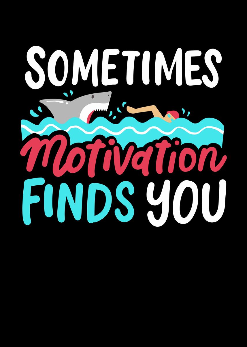 'Motivation Finds You' Poster by Uwe Seibert | Displate