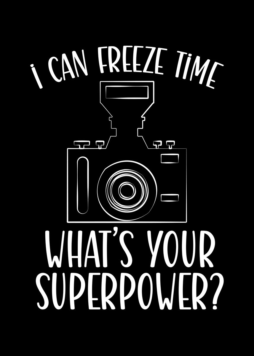 'Photographer my superpower' Poster by BeMi | Displate