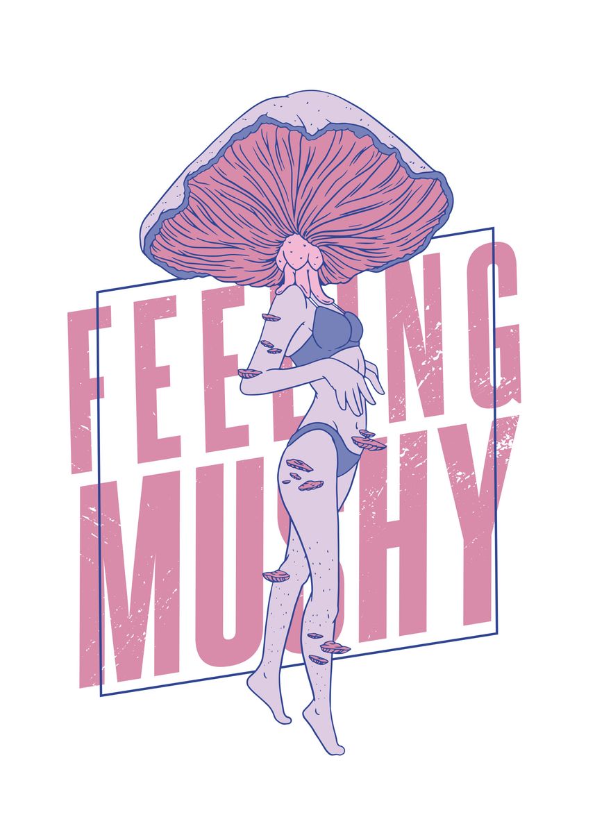 'Cool feeling mushy ' Poster, picture, metal print, paint by Simon ...