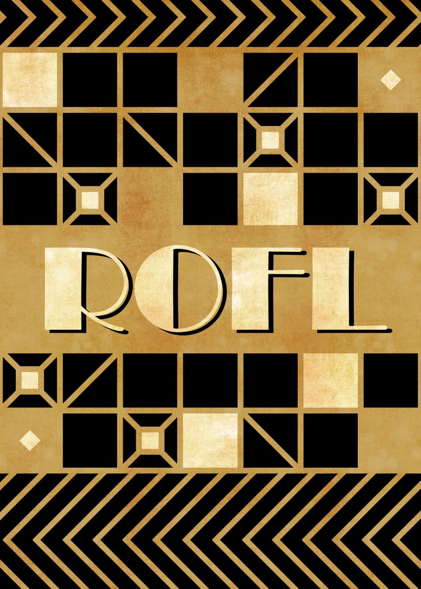 'ROFL funny art deco' Poster by DJVstudio Ludmila Linhartova | Displate