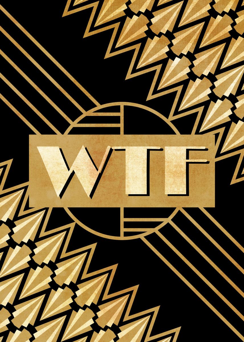 'WTF funny art deco ' Poster by DJVstudio Ludmila Linhartova | Displate