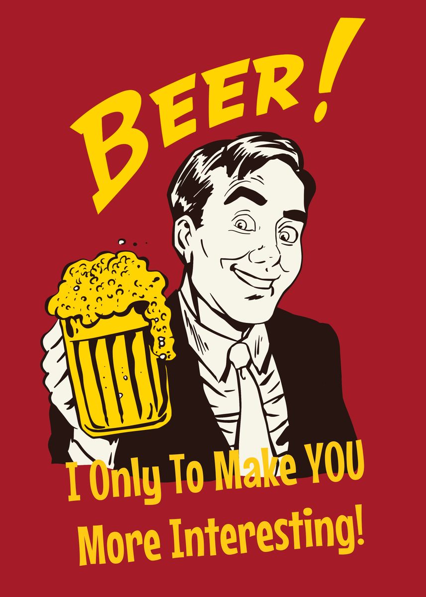 'Beer ' Poster, picture, metal print, paint by Mild pic | Displate