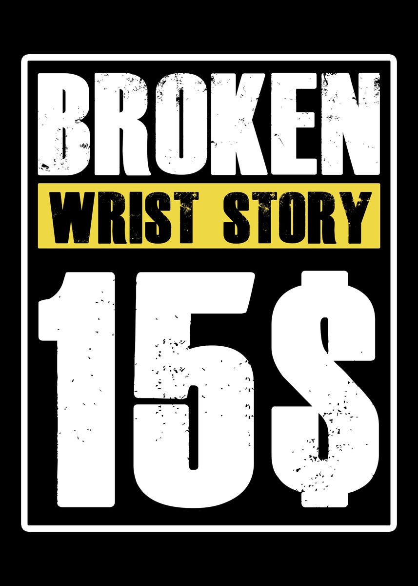 'Broken Wrist Broken Arm' Poster, picture, metal print, paint by ...