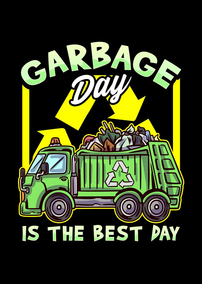 'Garbage Day Is The Best' Poster by to42 | Displate