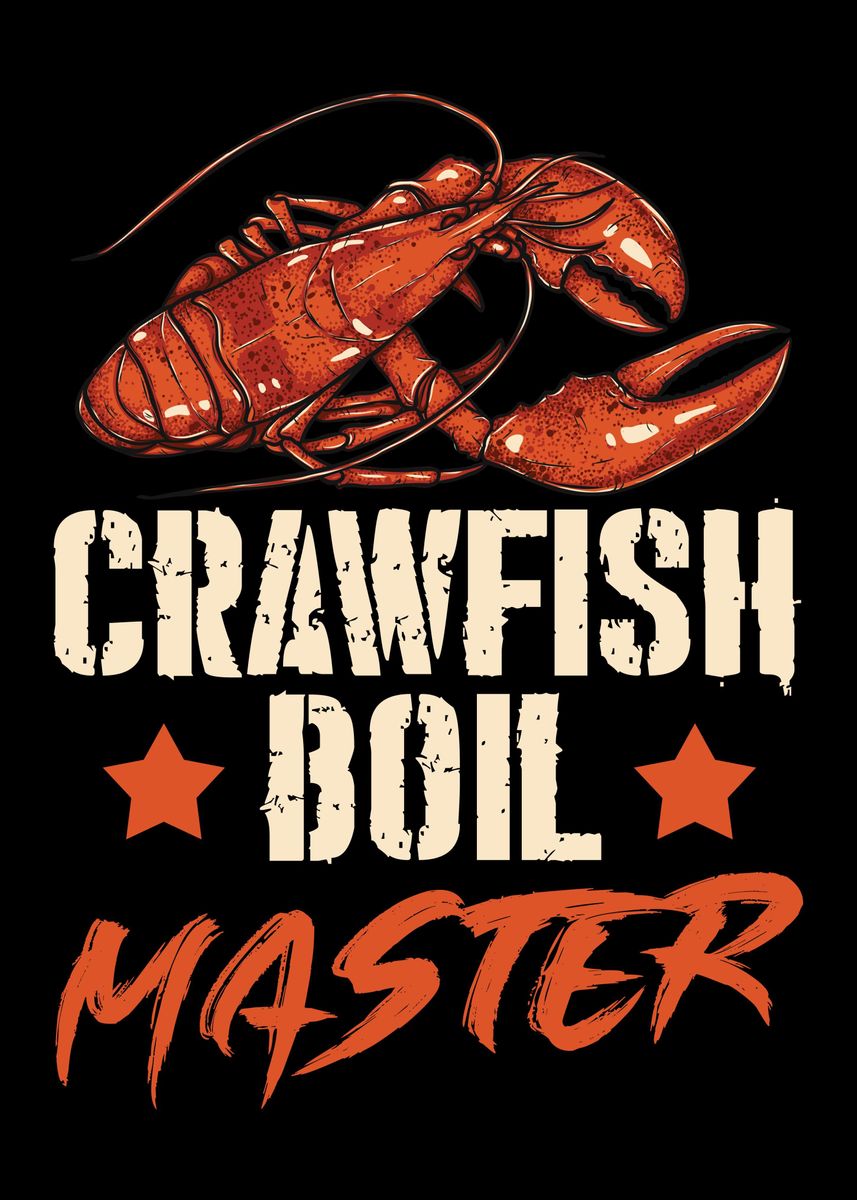 'Crawfish Boil Master Sea' Poster, picture, metal print, paint by ...
