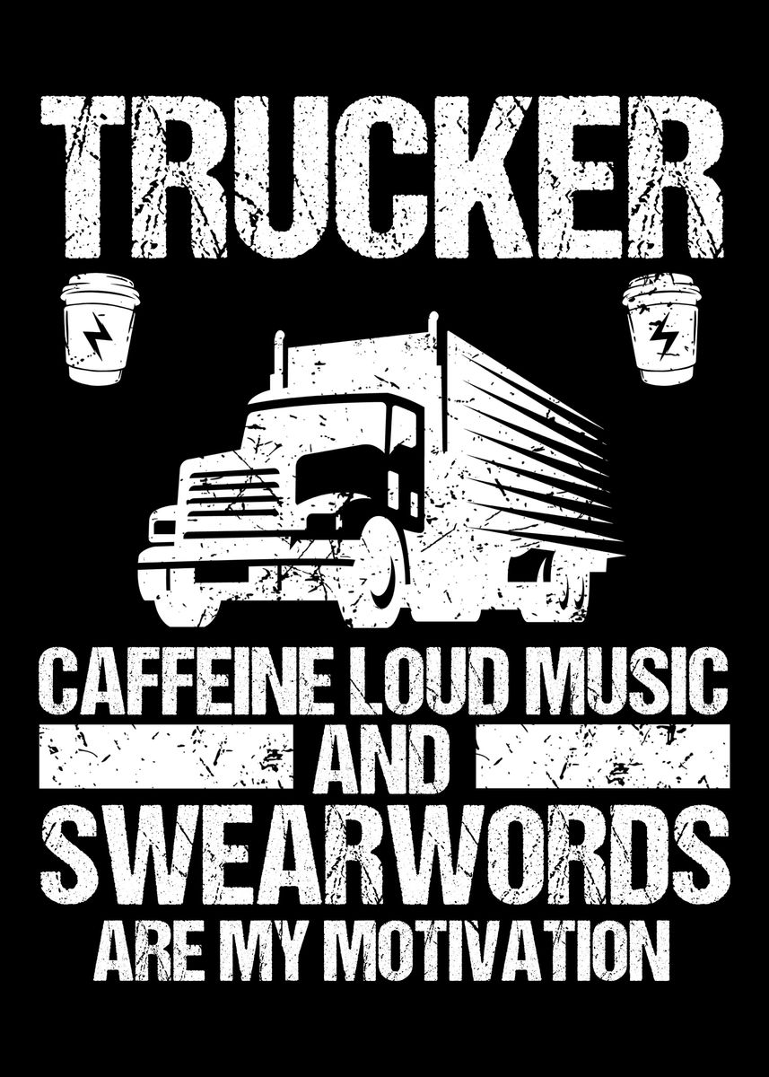 'Truck Driver Trucking' Poster by CrazySquirrel | Displate
