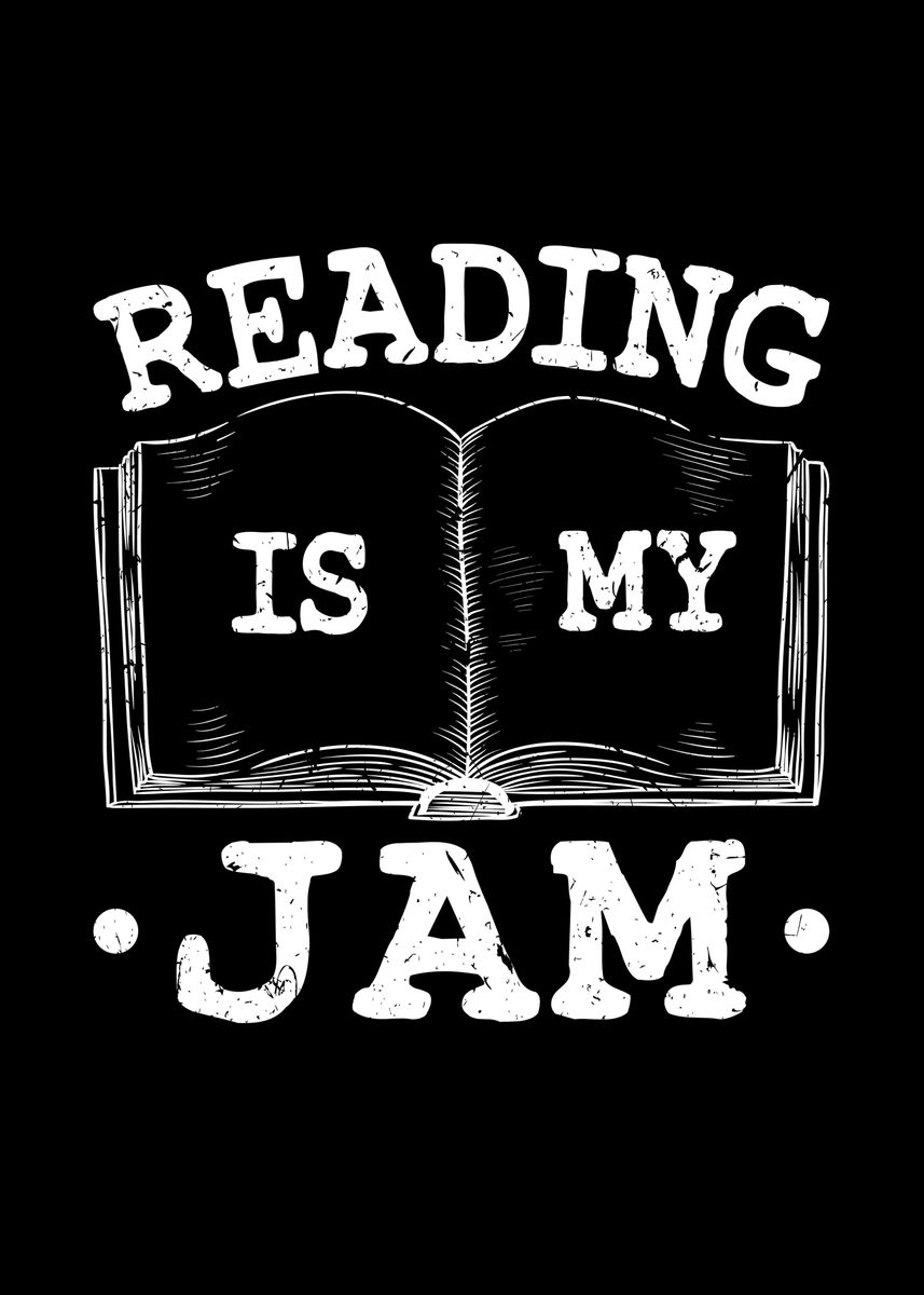 'Book Reading Is My Jam' Poster by HumbaHarry Geitner | Displate