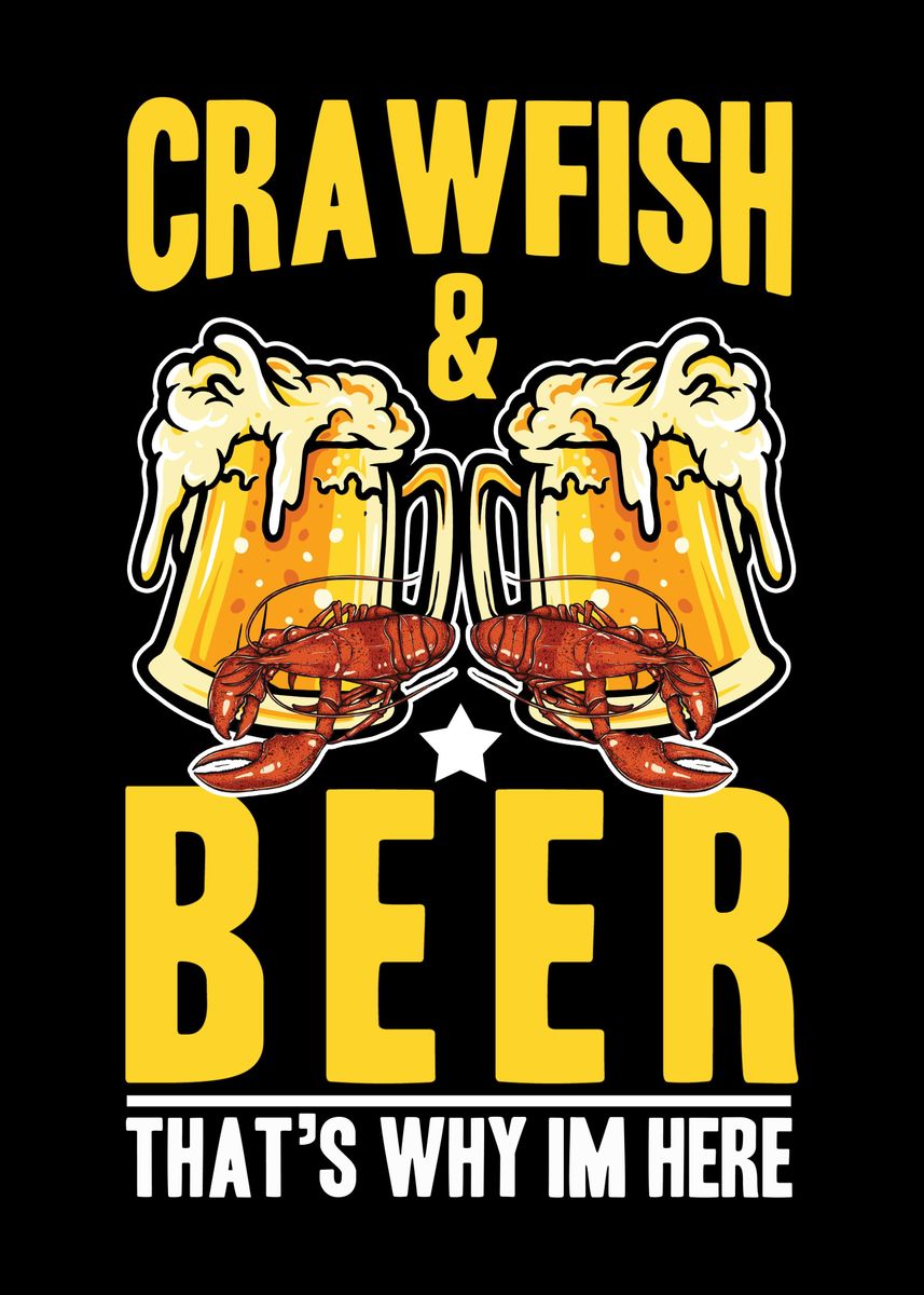 'Crawfish Beer Crayfish' Poster, picture, metal print, paint by ...