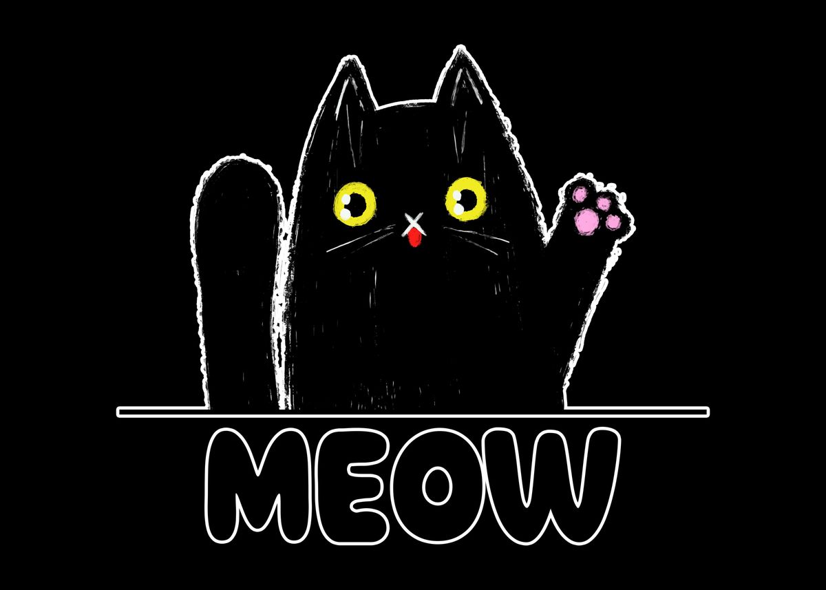 'Meow Black Funny Cats' Poster by professionaldesigns | Displate