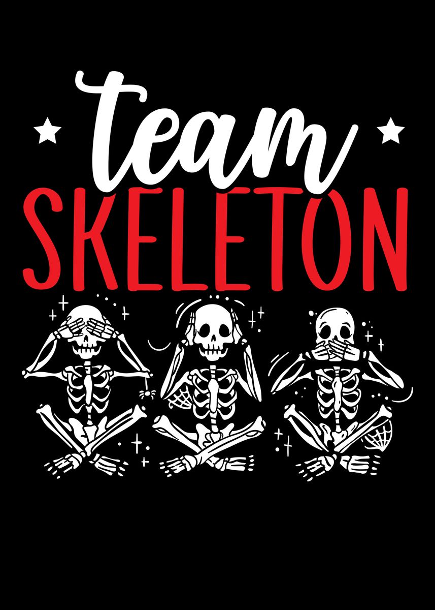 'Team Skeleton Radiology' Poster, picture, metal print, paint by NAO ...