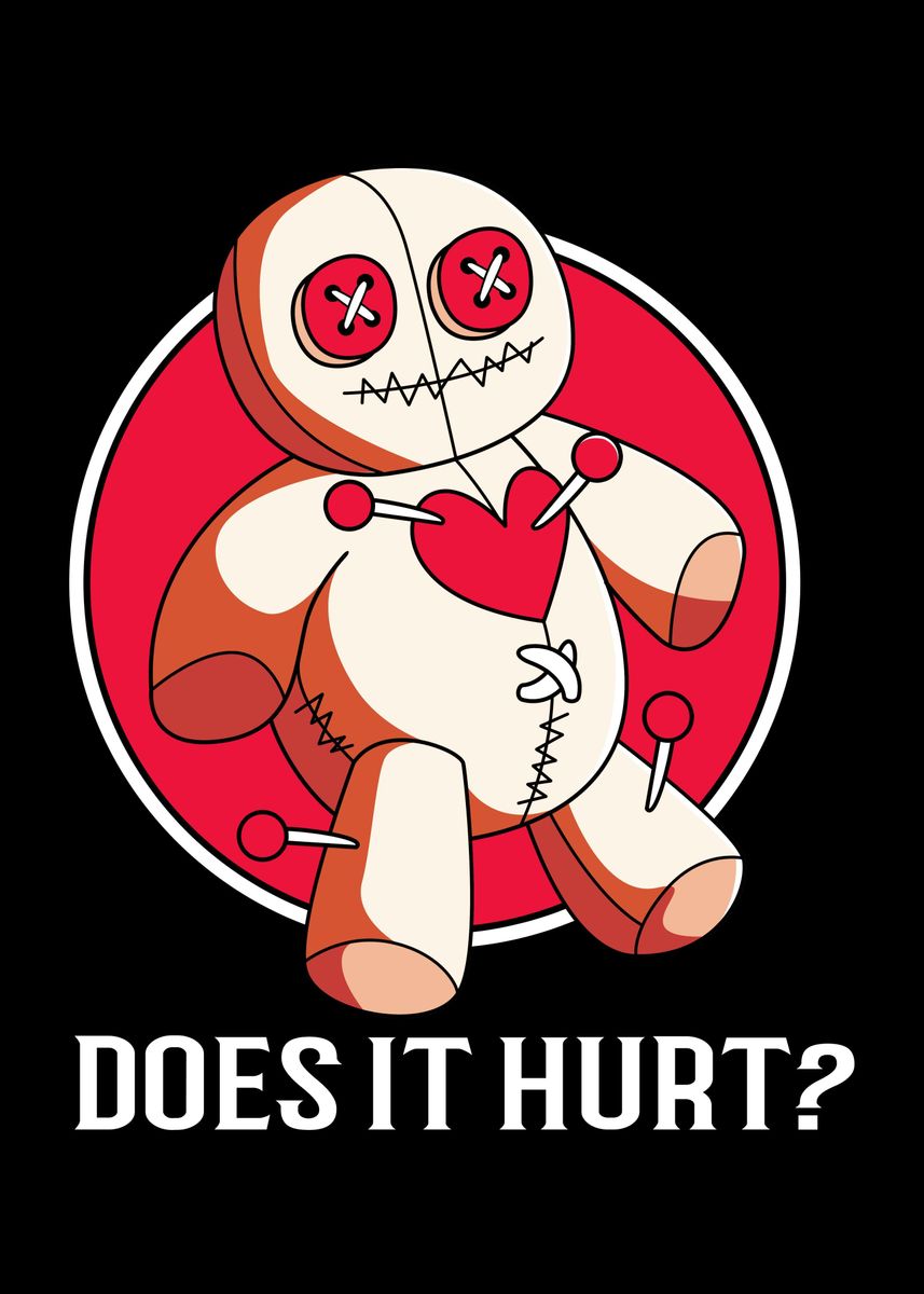 'Does It Hurt Voodoo' Poster, picture, metal print, paint by FunnyGifts ...