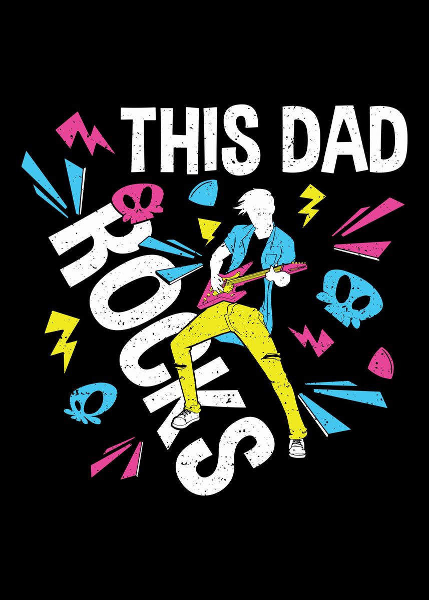 'This Dad Rocks' Poster, picture, metal print, paint by DesignsByJnk5 ...