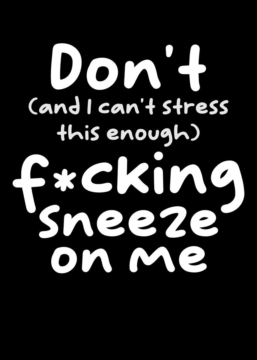 'Sneeze Sneezing Meme funny' Poster by schmugo | Displate