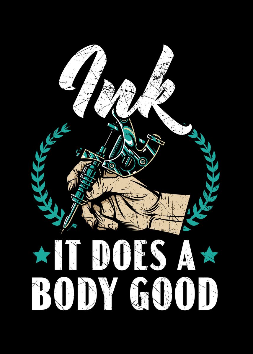 'Ink It Does A Body Good' Poster, picture, metal print, paint by NAO ...