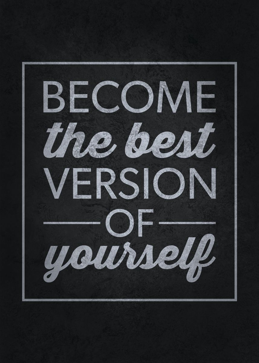 'Best Version of Yourself' Poster by CHAN | Displate