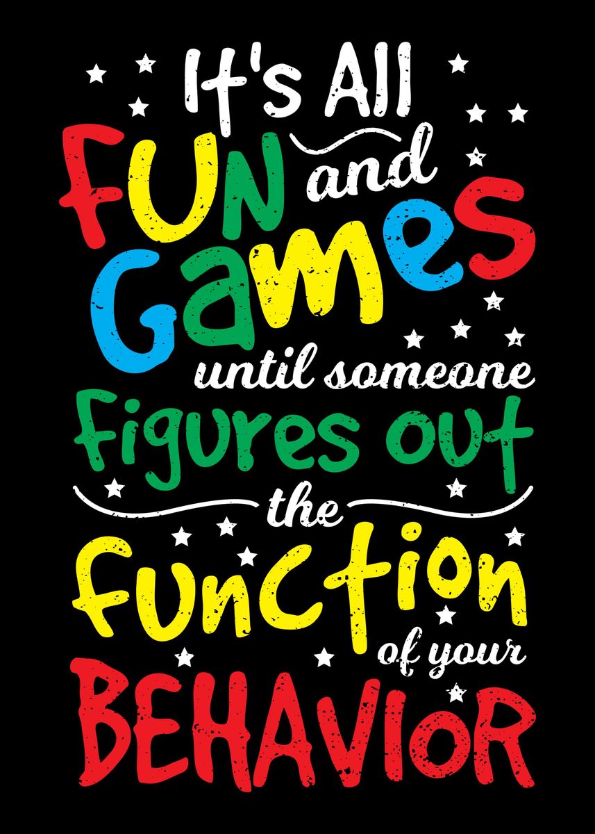 'Its All Fun And Games Unt' Poster by DesignsByJnk5 | Displate