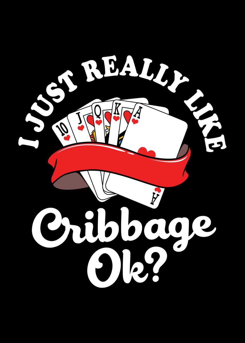 'I Love Cribbage' Poster, picture, metal print, paint by FunnyGifts ...
