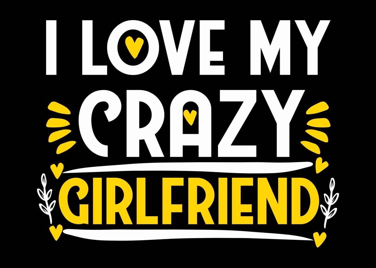 'Crazy Boyfriend Girlfriend' Poster by professionaldesigns | Displate