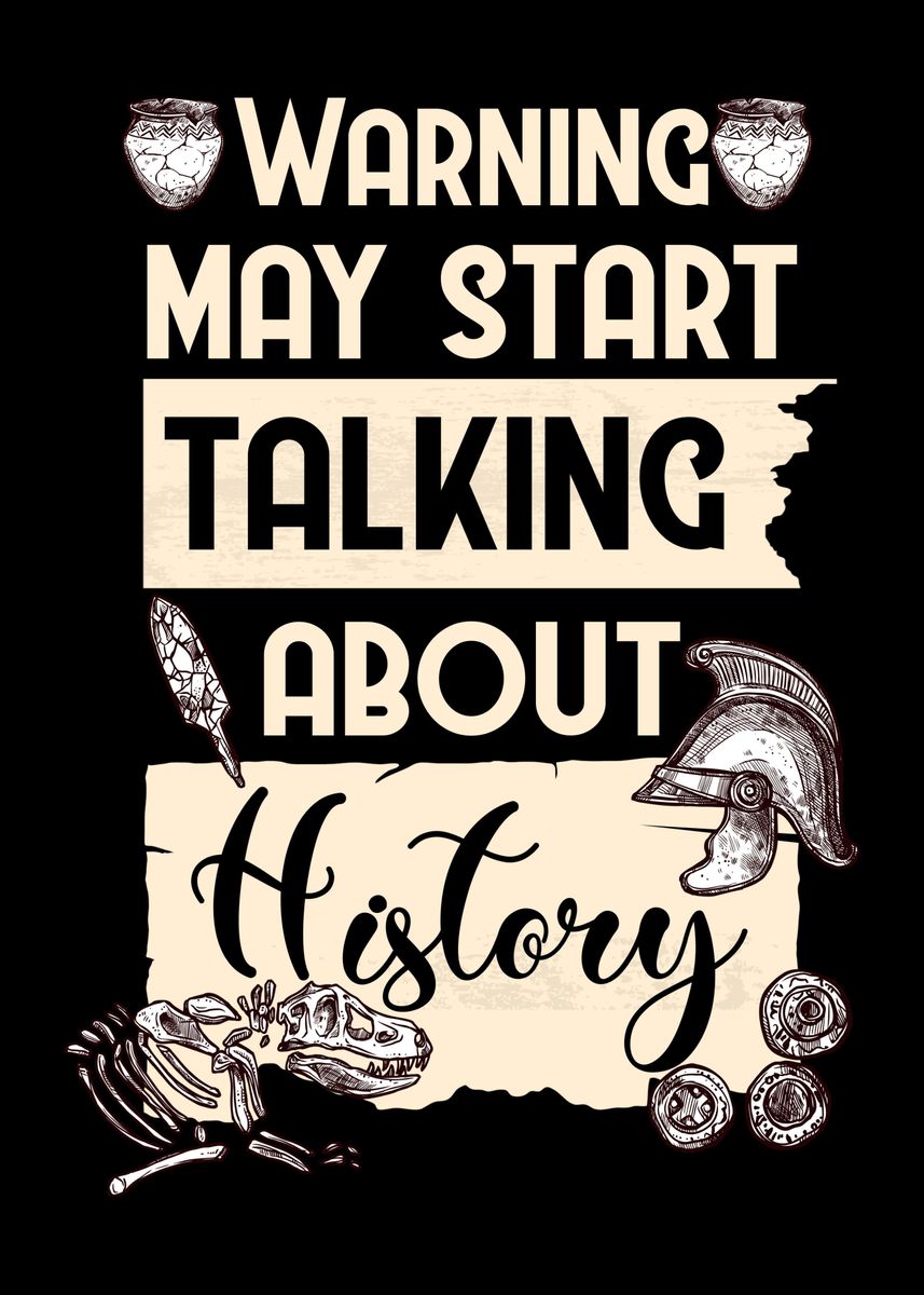 'History Job Historian' Poster, picture, metal print, paint by ...