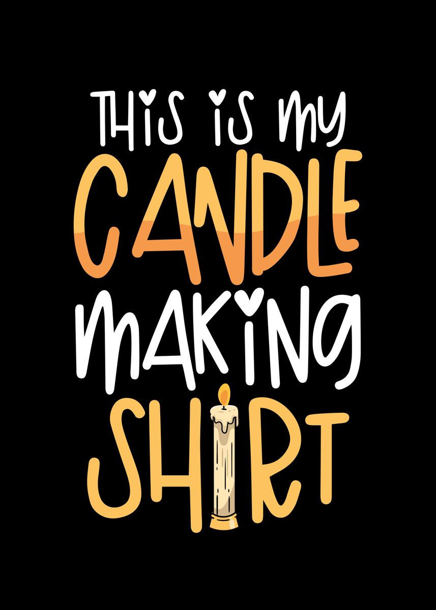 'This is my candle shirt' Poster by BeMi | Displate
