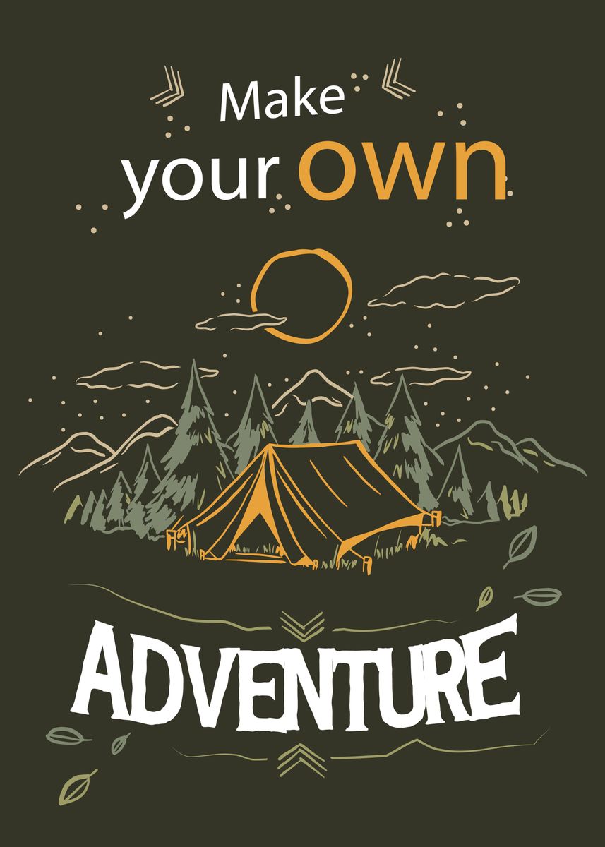 'Make your own Adventure' Poster, picture, metal print, paint by Fateh ...