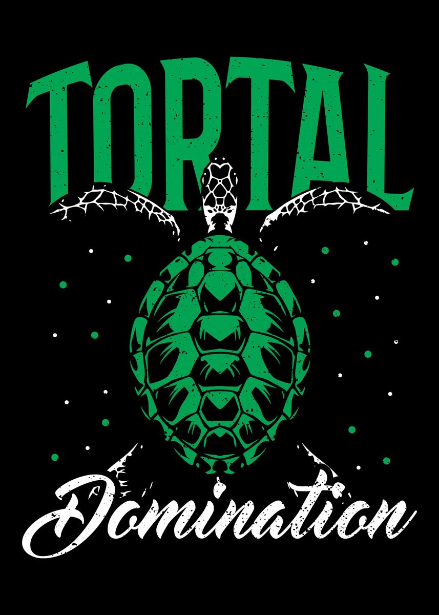 'Tortal Domination' Poster, picture, metal print, paint by ...
