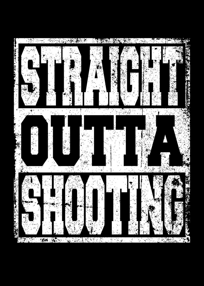 'Shooting Saying Funny' Poster by schmugo | Displate