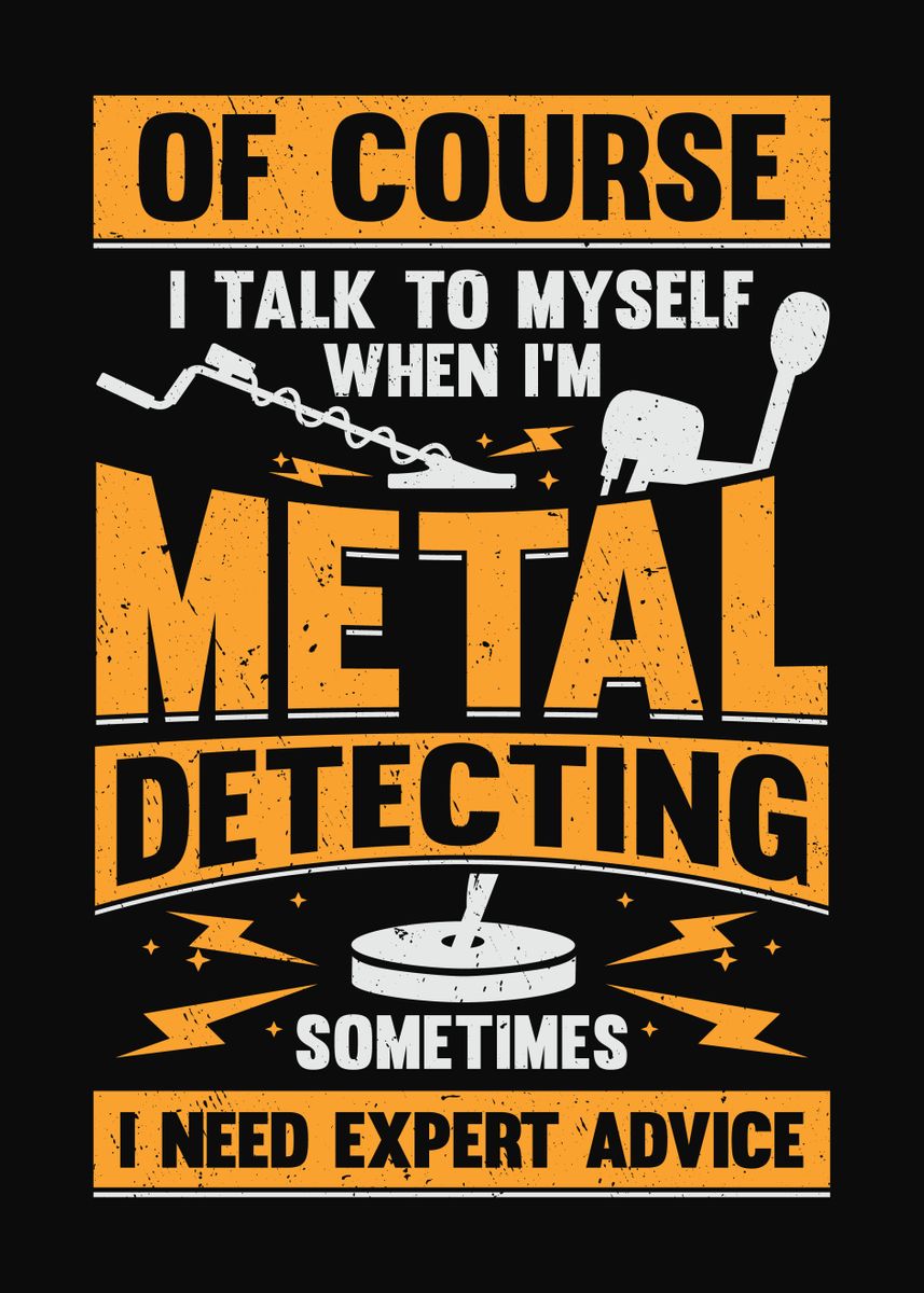'Metal Detecting Design' Poster, picture, metal print, paint by Marcel ...