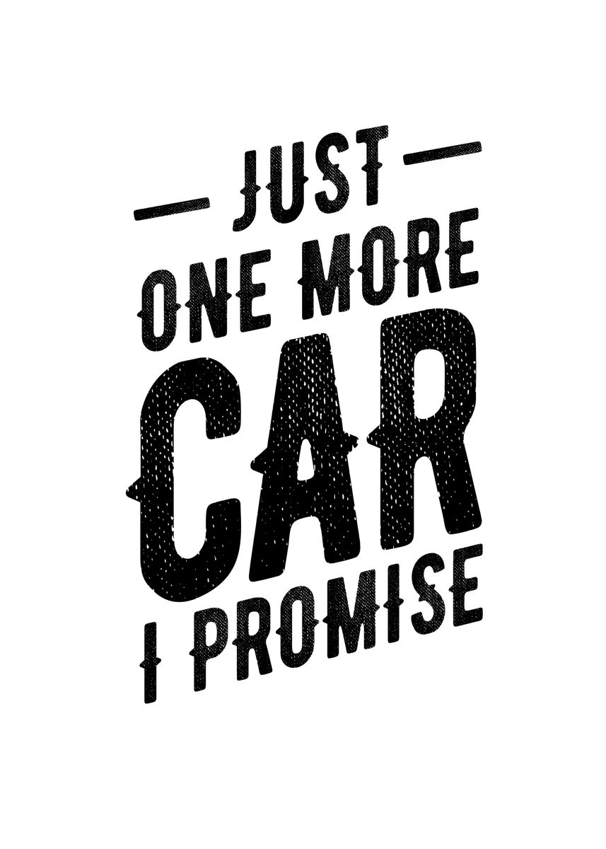 'Just One More Car I' Poster, picture, metal print, paint by ZS C O M M ...