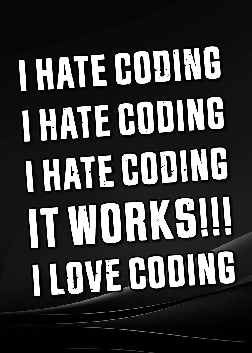 'I love Coding Funny Gift ' Poster, picture, metal print, paint by ...