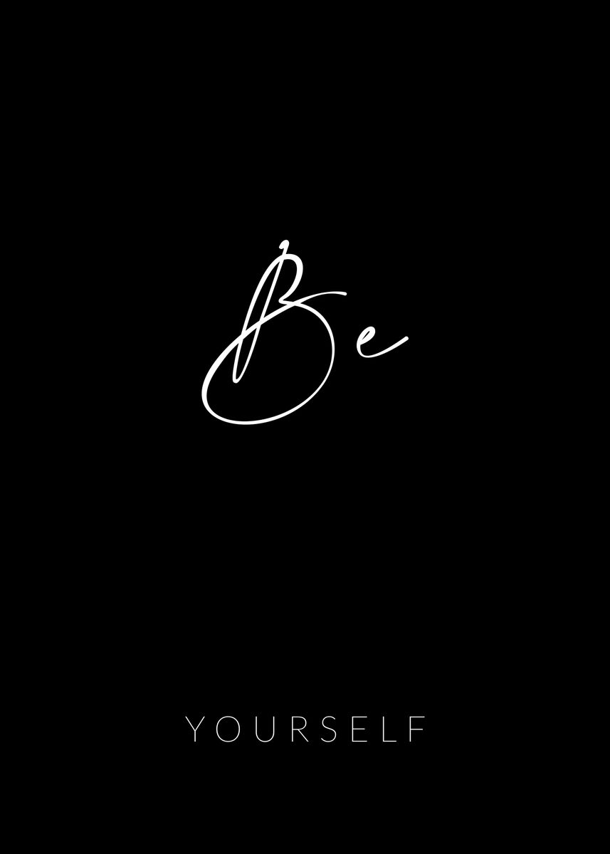 'Be Yourself' Poster by dkDesign | Displate